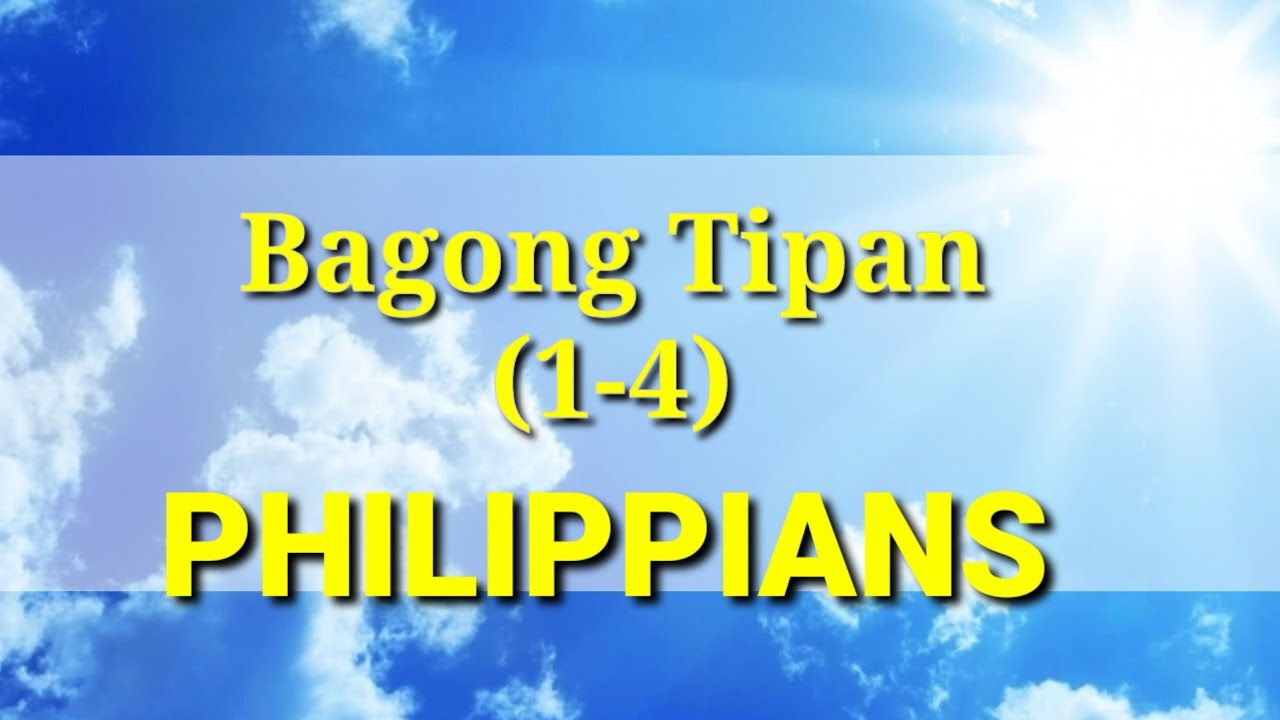 Ang Banal na Aklat "BIBLIA" Mga Taga-Filipos (1-4) 11 Bagong Tipan ...