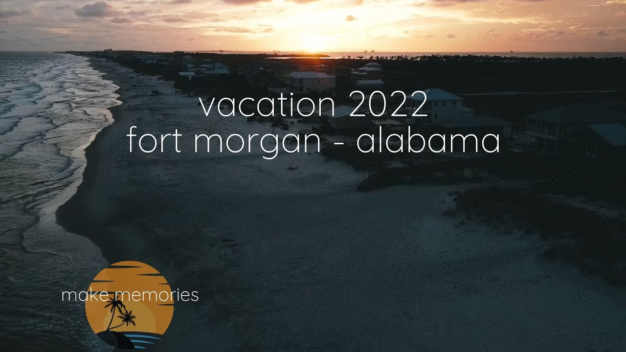 Family Vacation 2022/Fort Morgan (beach) Alabama - YouTube