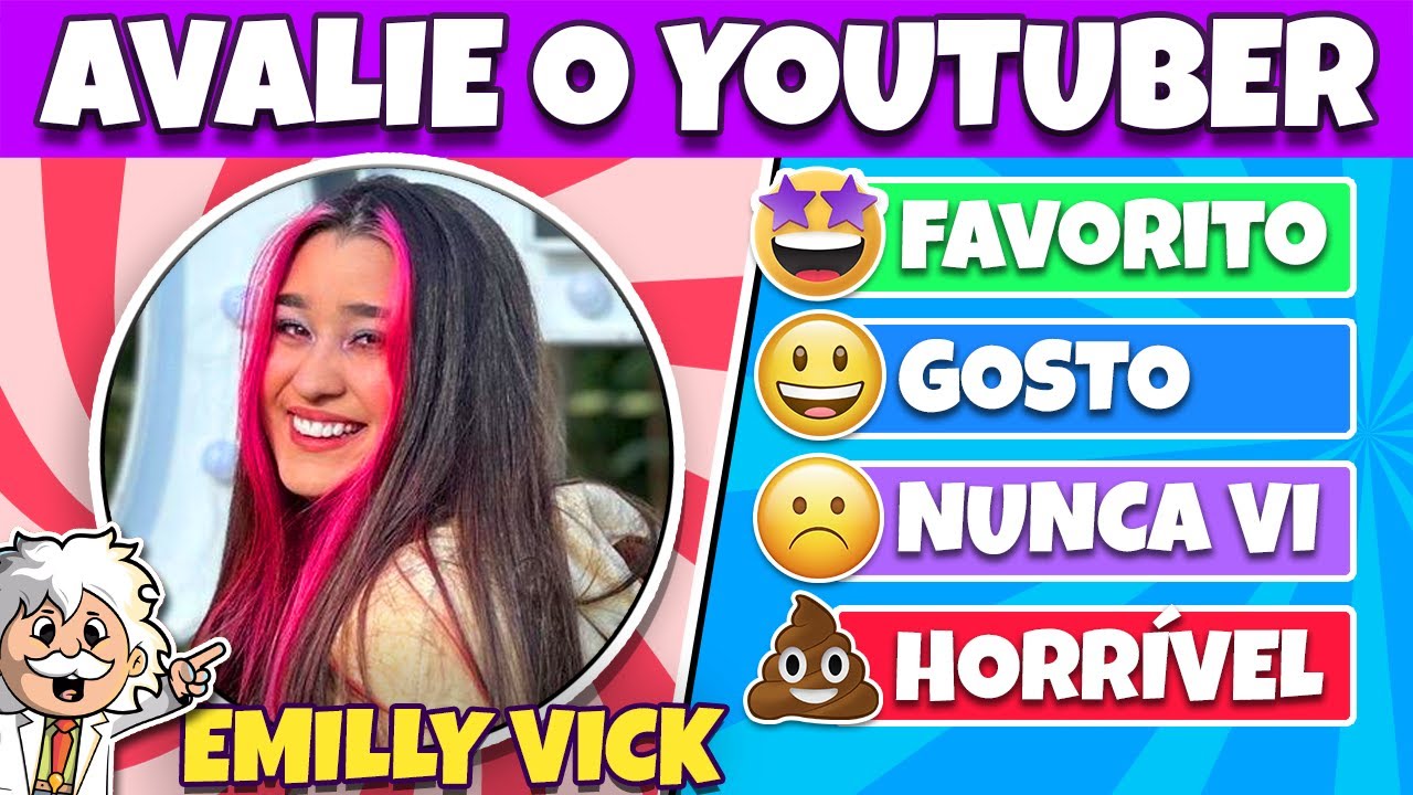 📹 AVALIE O YOUTUBER | 35 PERGUNTAS | Emilly Vick | Problems | Jooj Natu ...