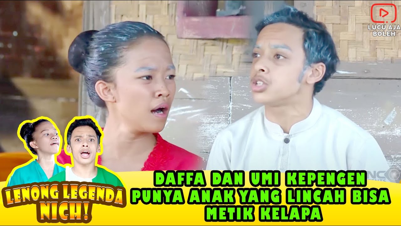 DAFFA DAN UMI KEPENGEN PUNYA ANAK YANG LINCAH BISA METIK KELAPA - LENONG LEGENDA NICH - YouTube