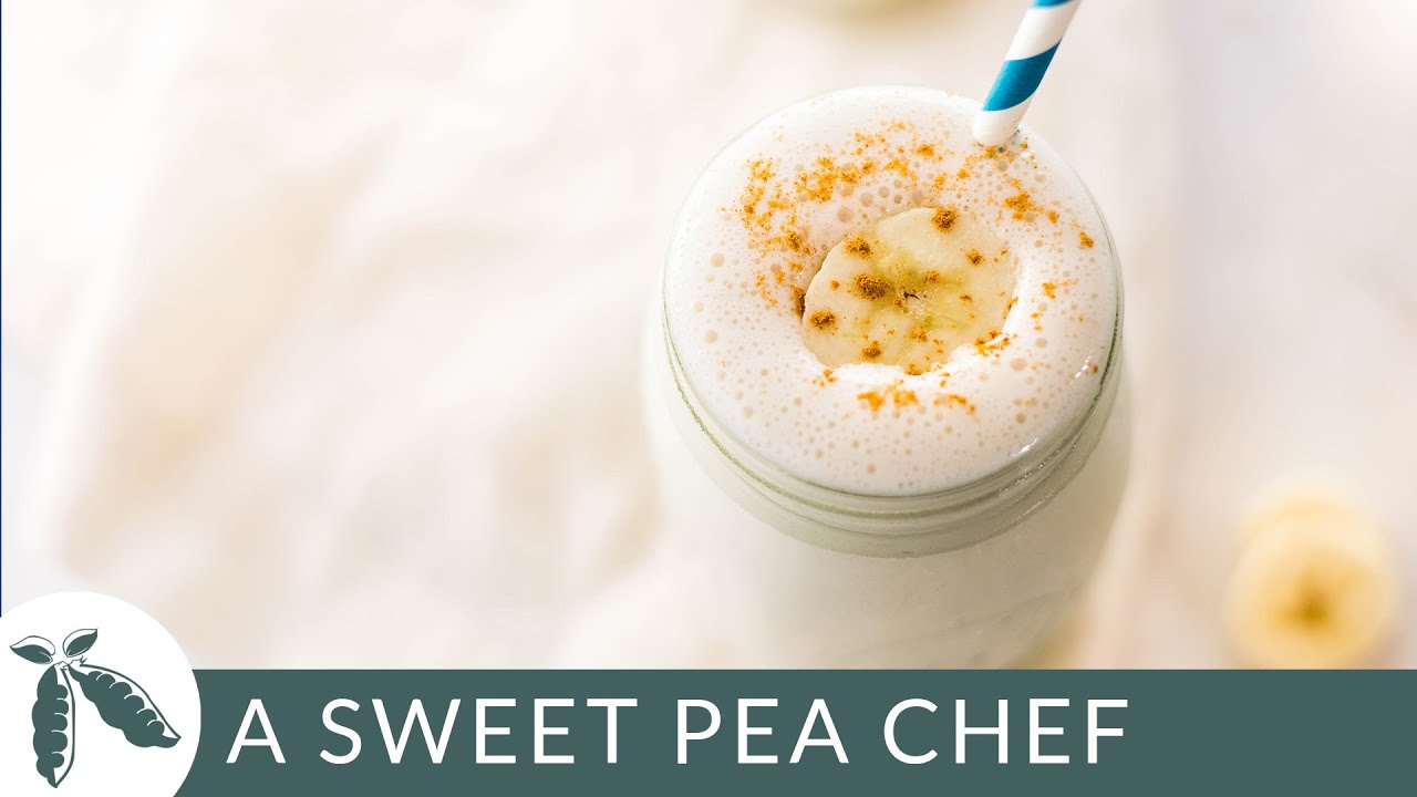 Banana Protein Shake | A Sweet Pea Chef - YouTube