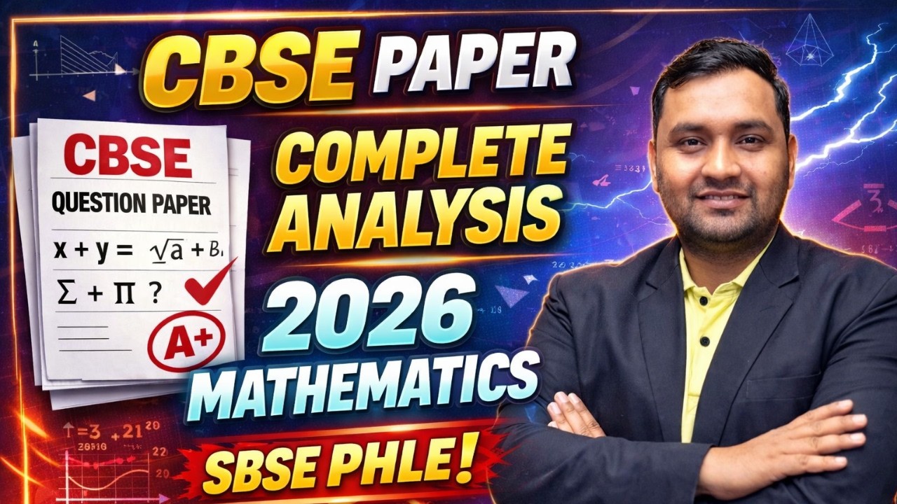 CBSE Maths Paper 2026 Complete Analysis | Board Exam Mathematics Full ...