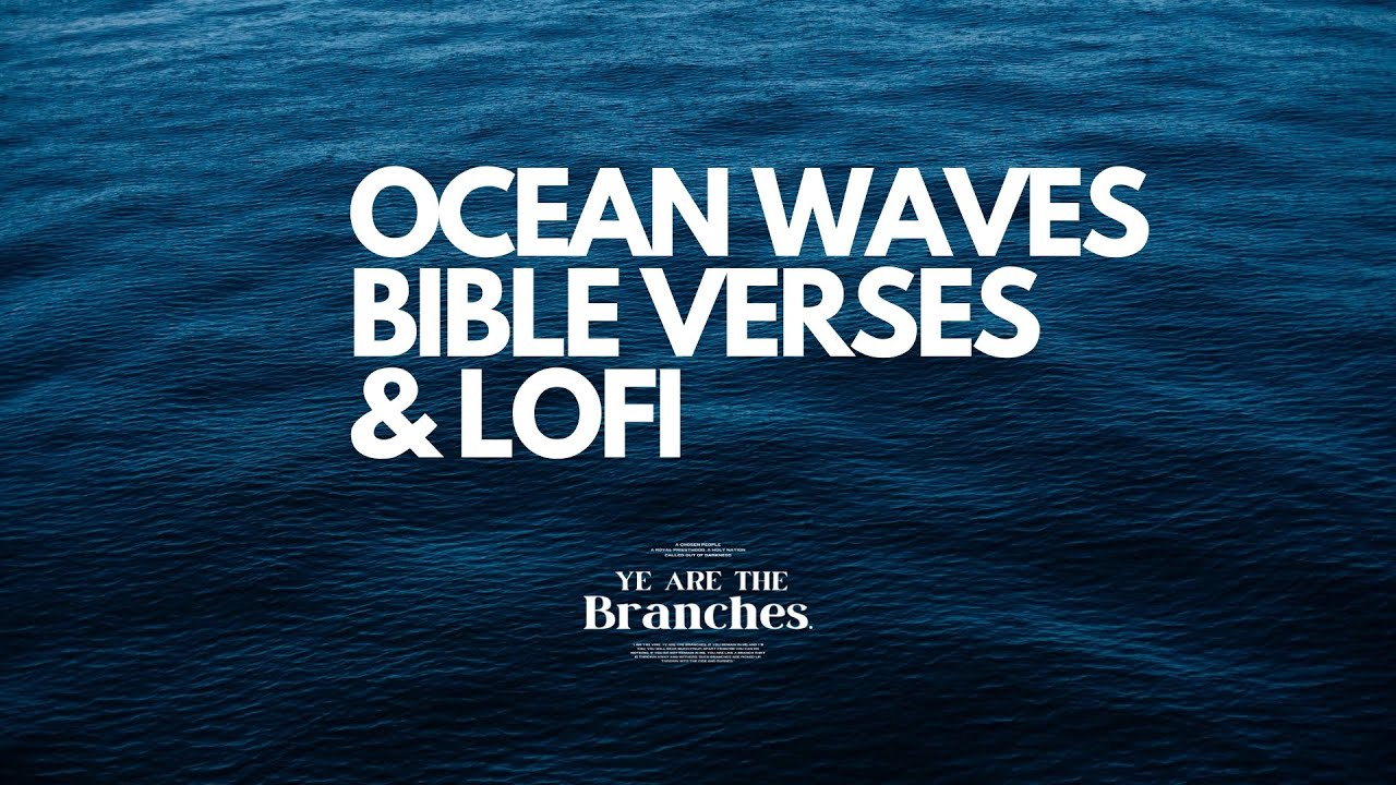 RESTFUL SLEEP WITH THE SCRIPTURES — [BLACK SCREEN] | Lo-fi | Ocean ...