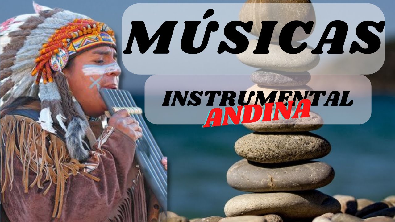 Seleção de Músicas Instrumentais Peruanas com Flauta de Pan - COM ...