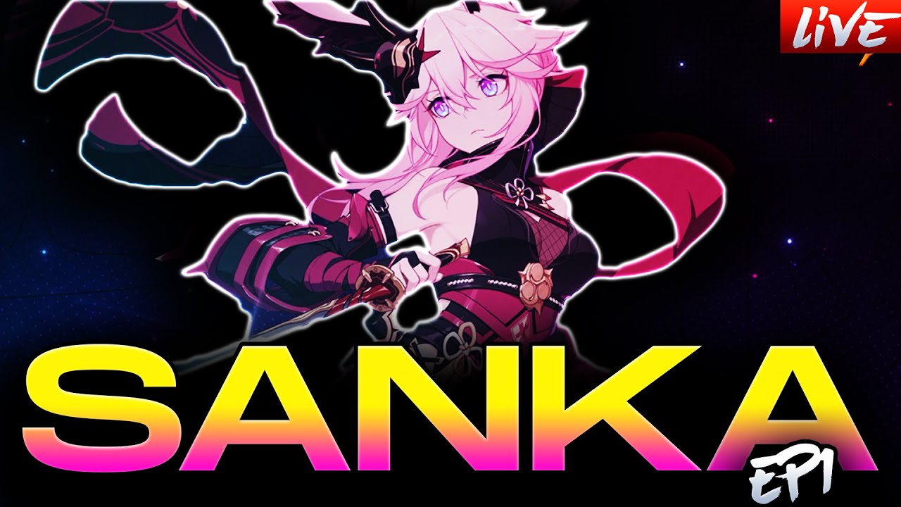 FIRST TIME SANKA SAGA EP 1[LIVE] Honkai Impact 3rd Reaction #BeUnreal ...