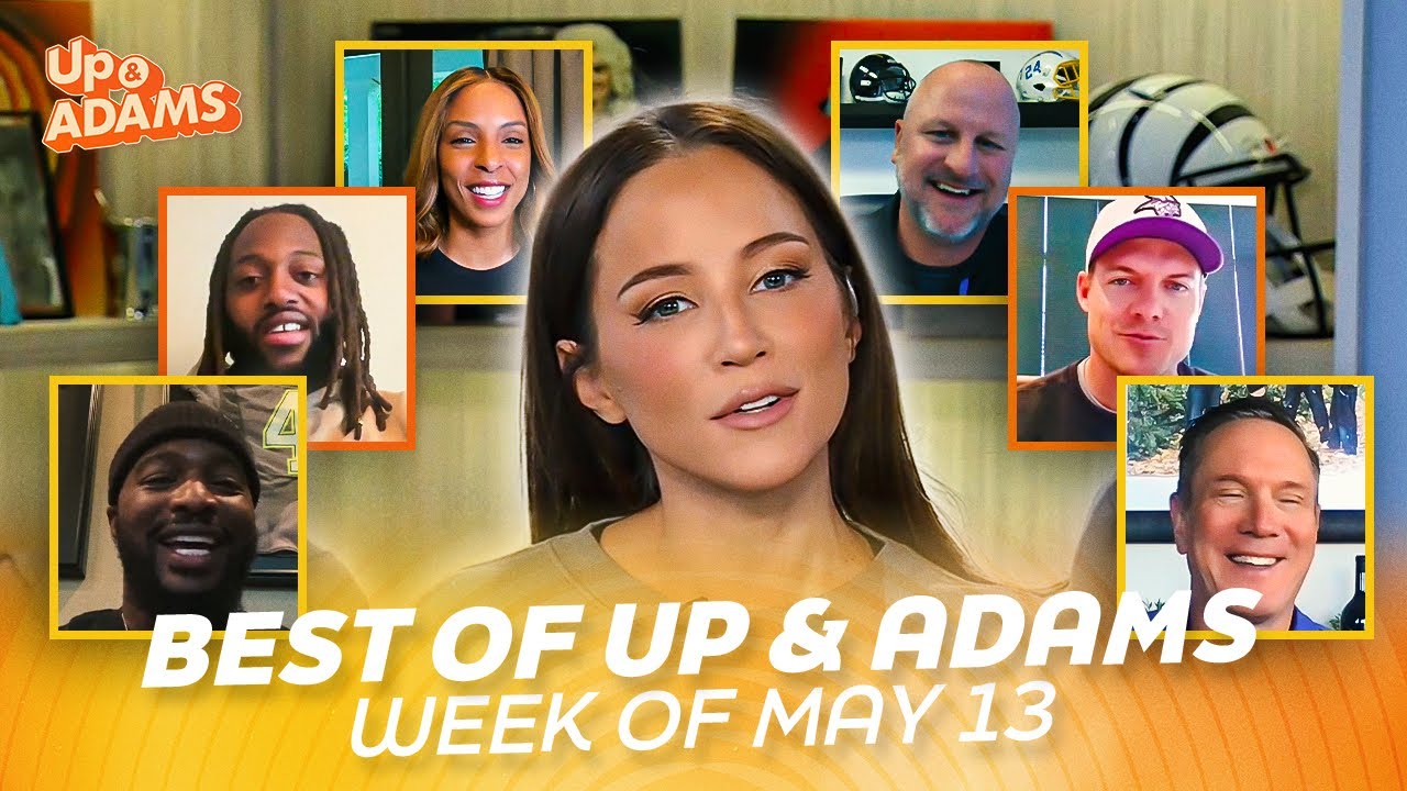 Best of the Week on Up & Adams with Kay Adams - Week of May 13 - YouTube
