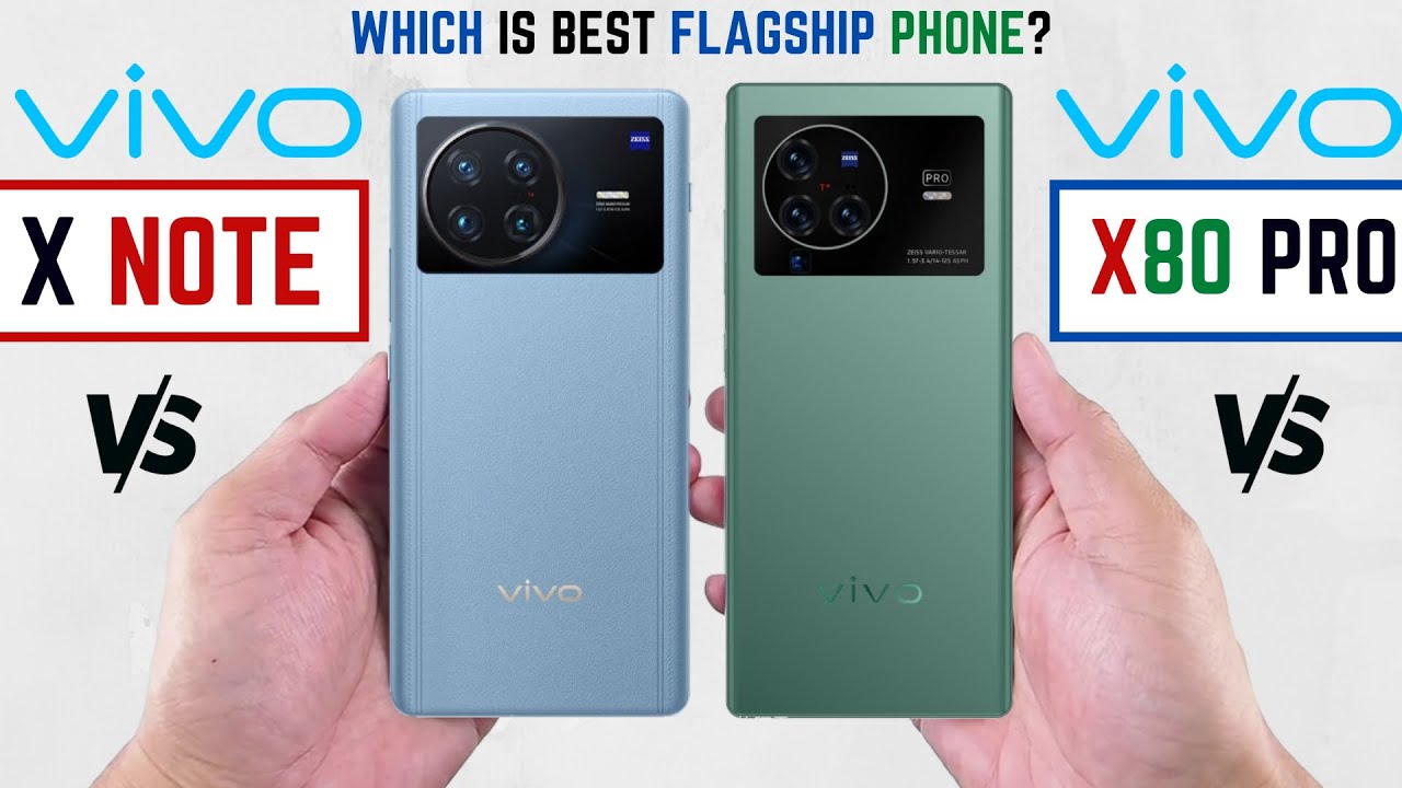 VIVO X NOTE VS VIVO X80 PRO_ Full Detailed Comparison _Which is best ...