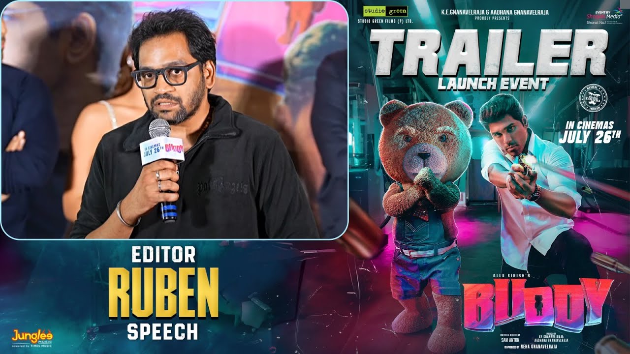 Editor Ruben Speech @ Buddy Trailer Launch Event | Allu Sirish | Prisha ...