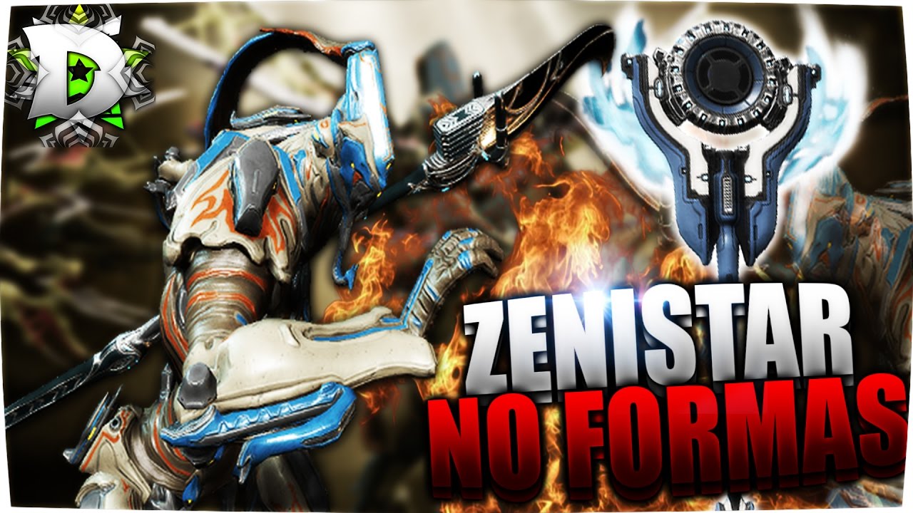 BUILD ZENISTAR | NO FORMA | WARFRAME ESPAÑOL - YouTube