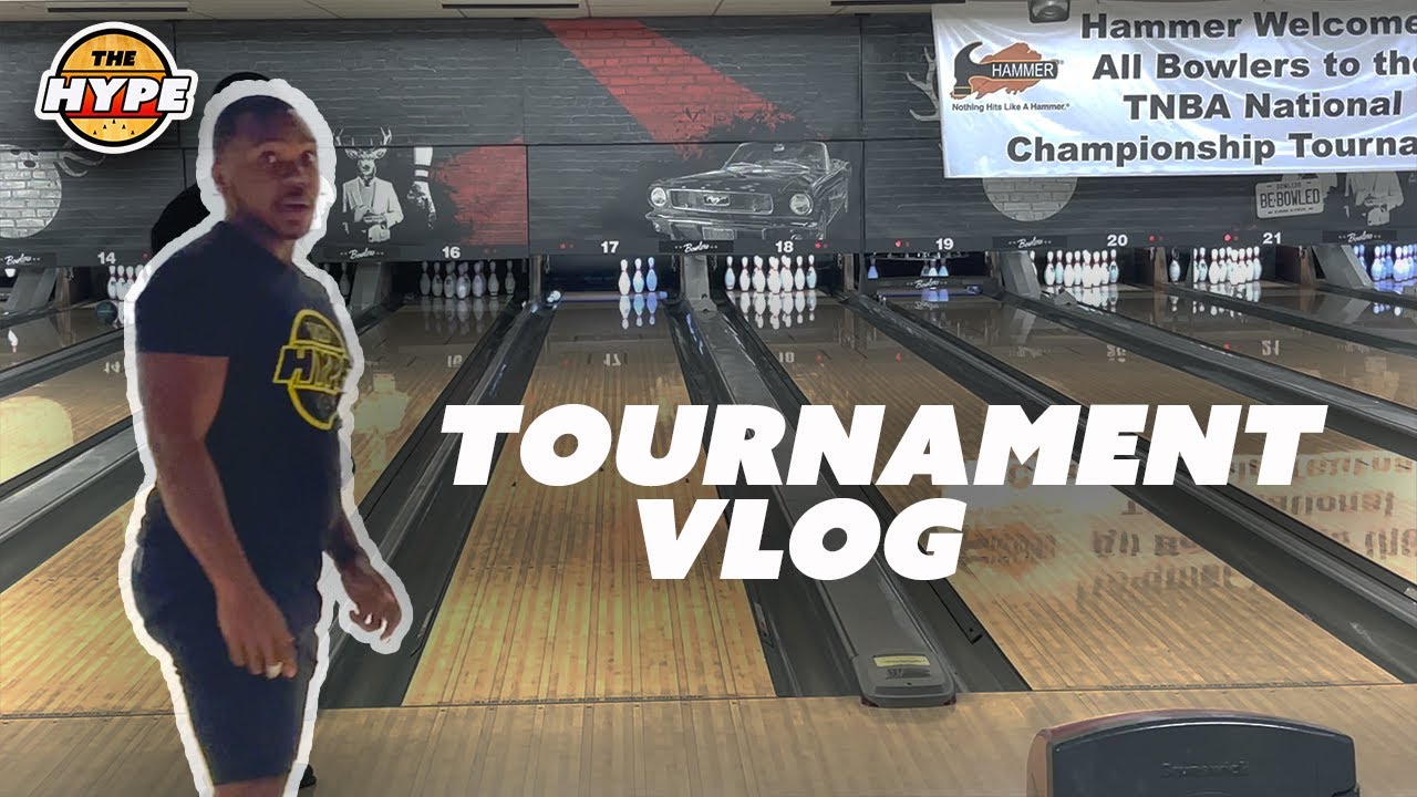 Bowling Tournament Vlog | First TNBA Nationals | The Hype - YouTube