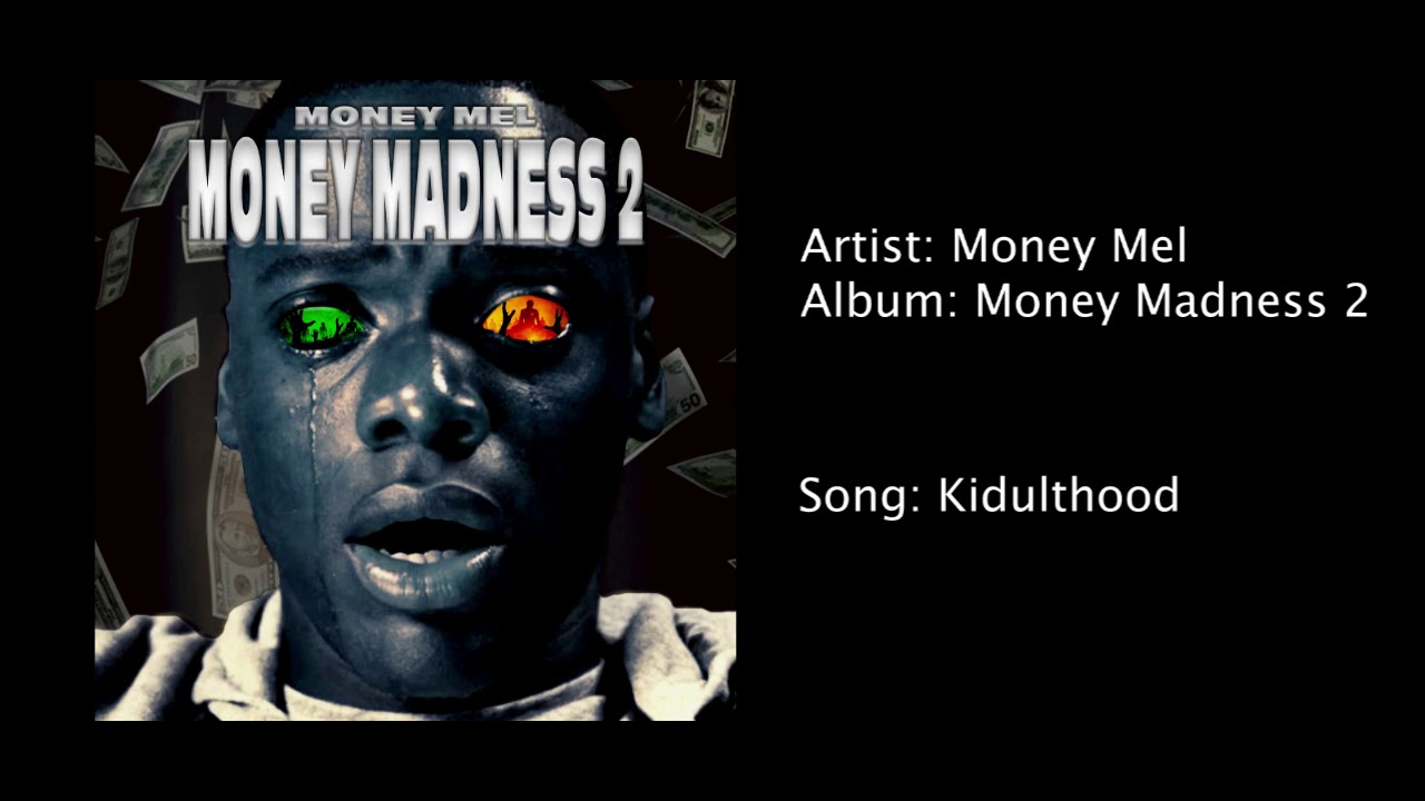 Money Mel - Kidulthood - YouTube