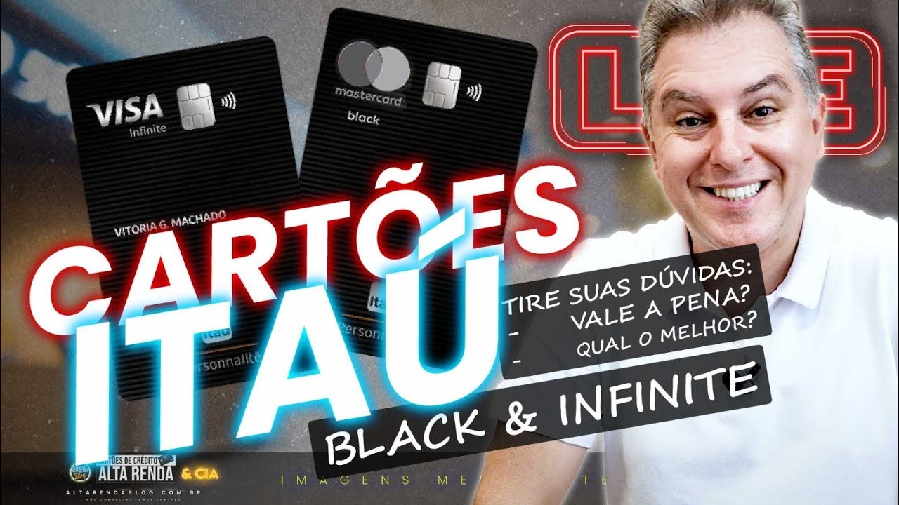 💳Live: Cartões de Crédito Itaú Visa Infinite e Mastercard Black ...
