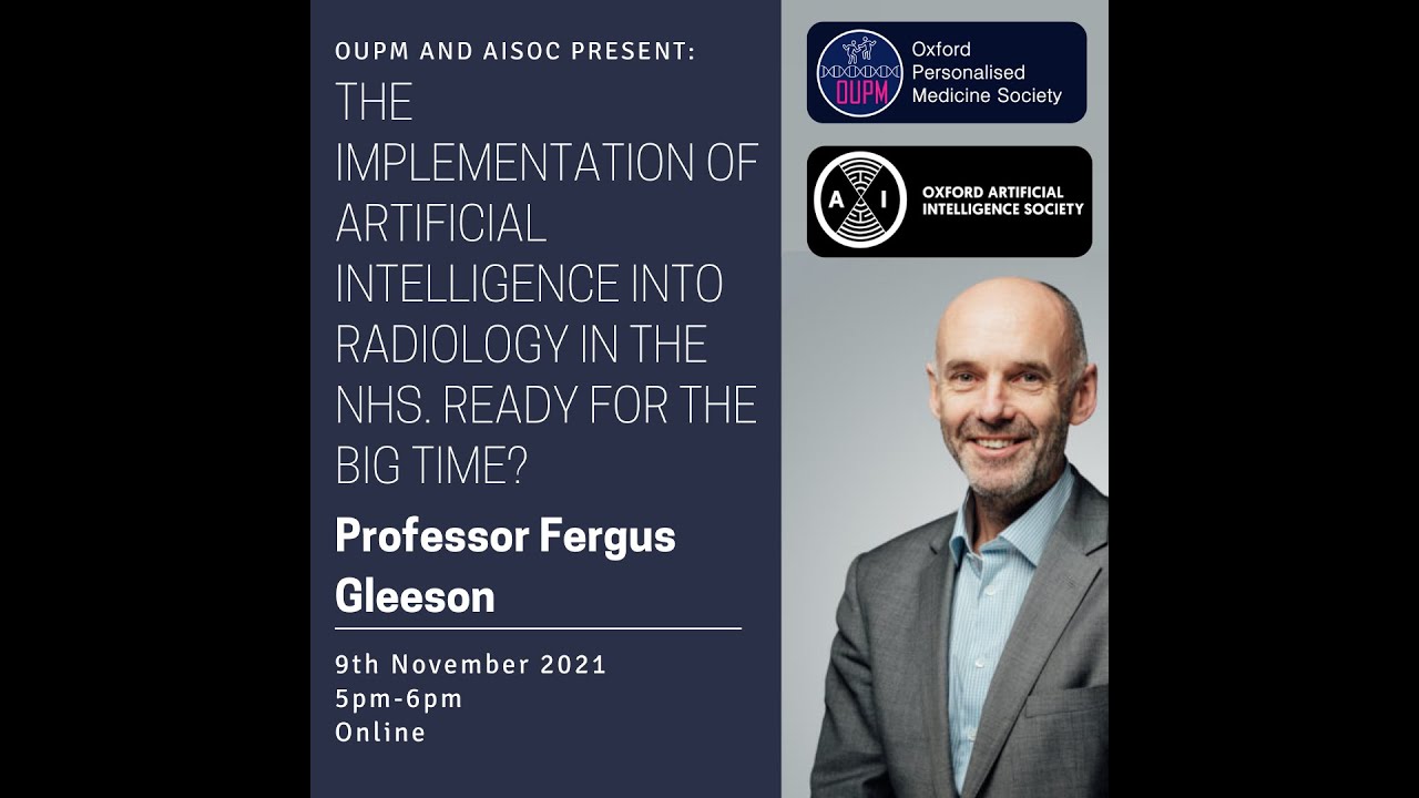 Prof Fergus Gleeson: The implementation of AI into radiology in the NHS ...