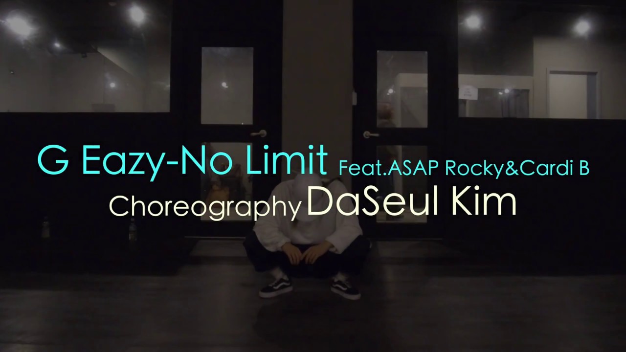 l Daseul Kim l Choreography l G Eazy - No Limit l Class l Play The ...