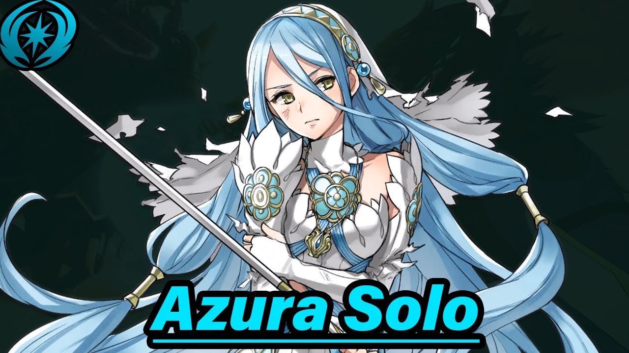 Fire Emblem Revelation Azura Solo part 1 - YouTube