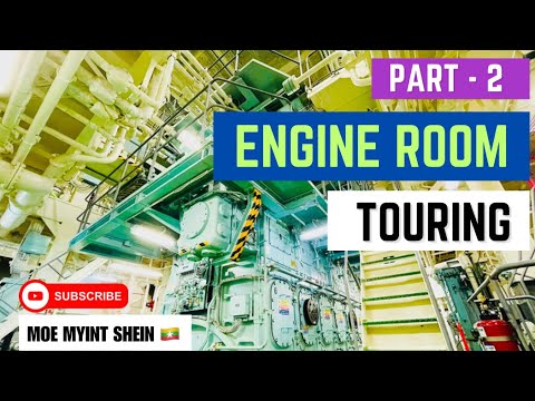 [SHIP] ENGINE ROOM Touring | Part Two | Merchant Navy | Technical Vlog ...