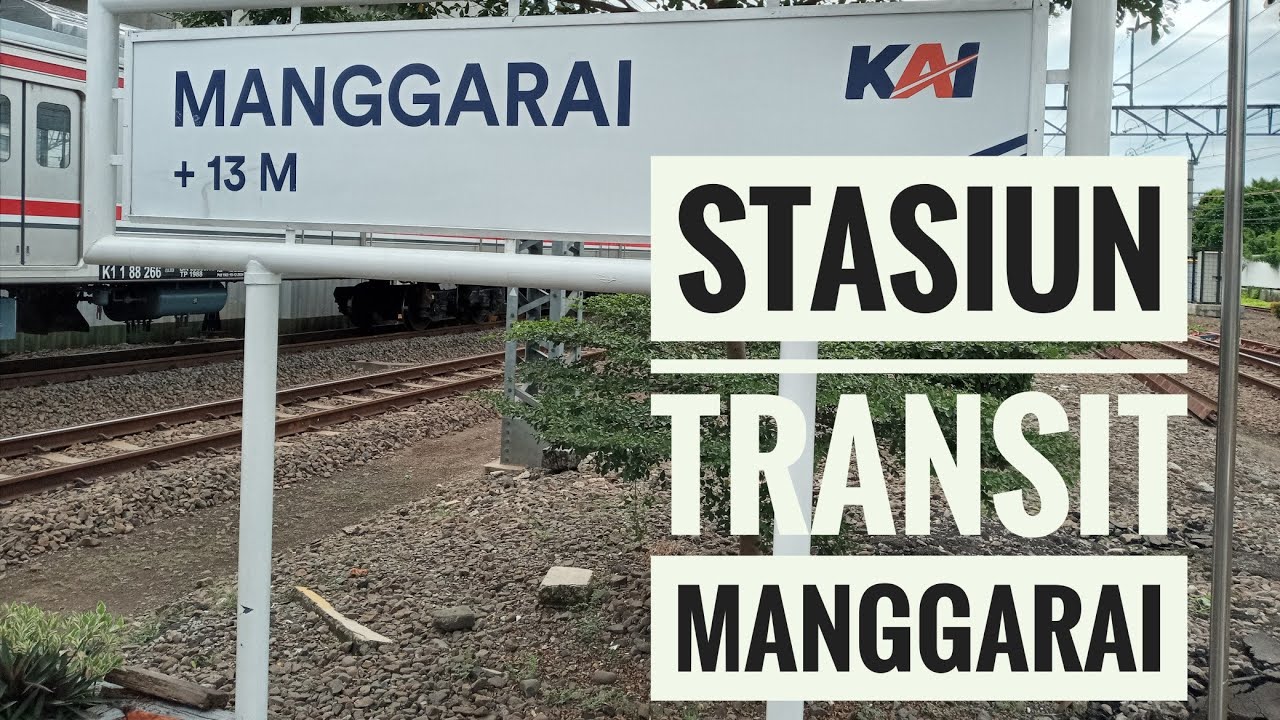 Transit di stasiun Manggarai - YouTube