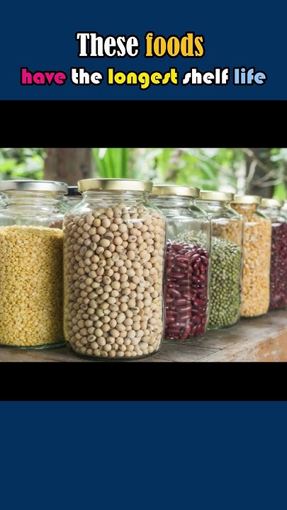 These foods have the longest shelf life | #shorts - YouTube