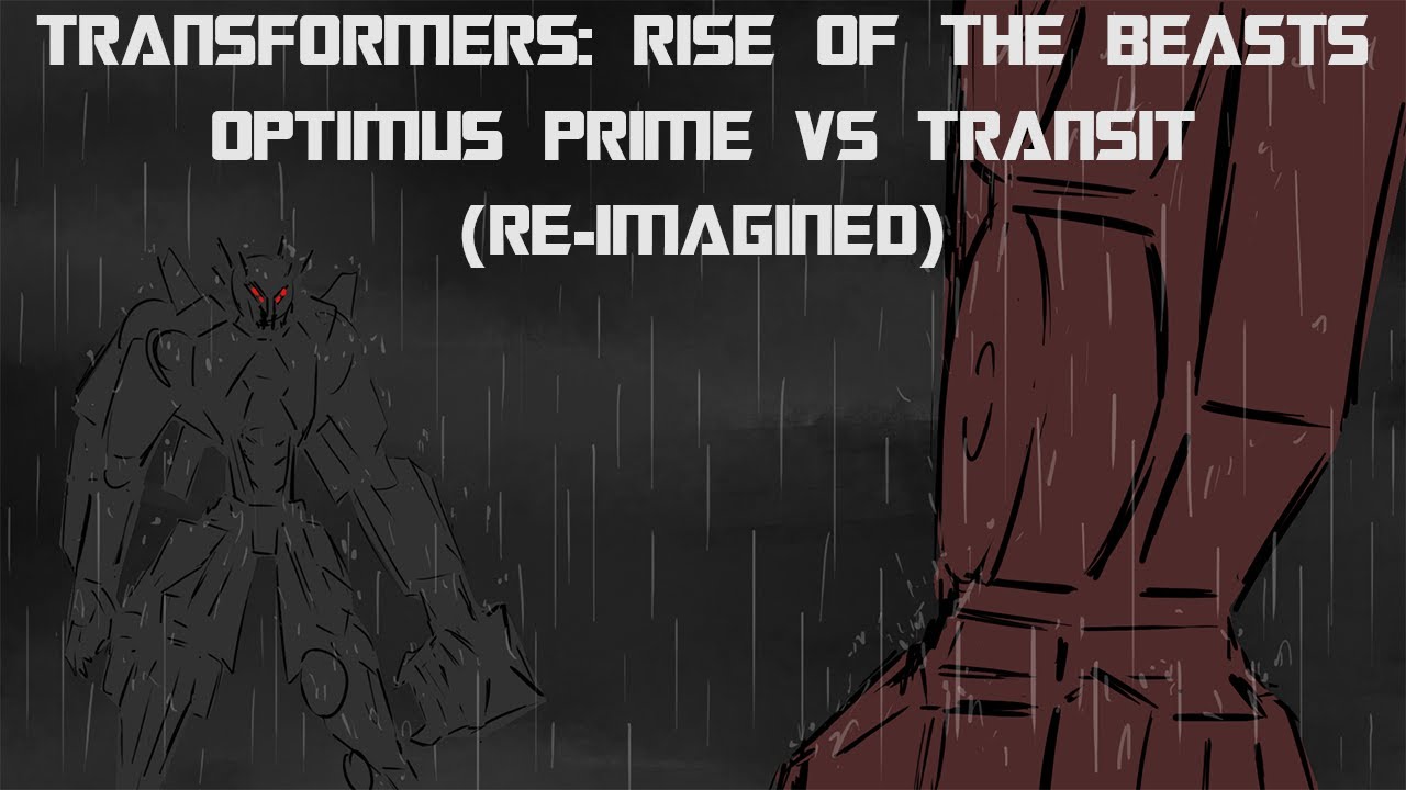 Optimus prime vs Transit - Reimagined Fight Scene (ANIMATIC ...