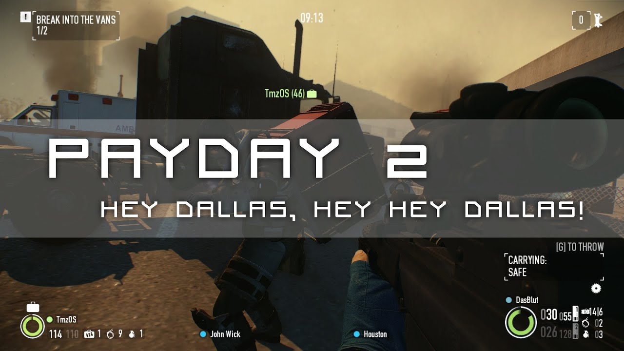 PAYDAY 2 - HEY DALLAS, HEY HEY DALLAS! - YouTube