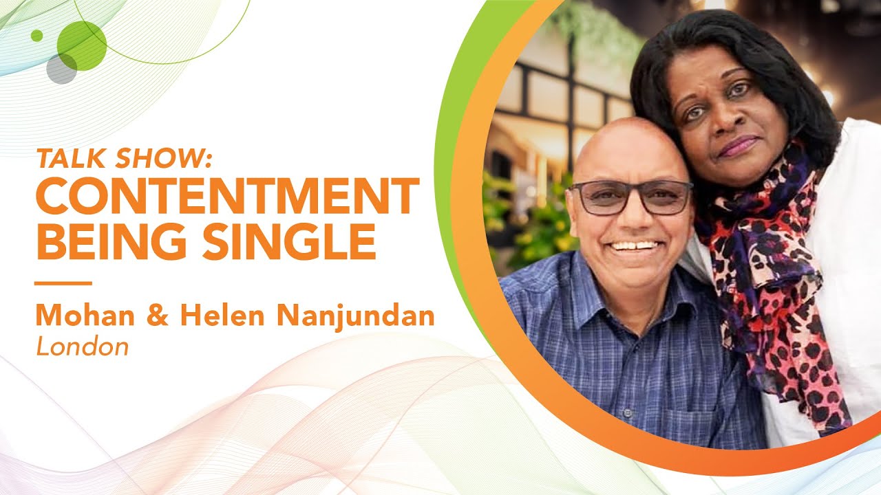 Day 1 | Contentment Being Single - Mohan & Helen Nanjundan (London ...