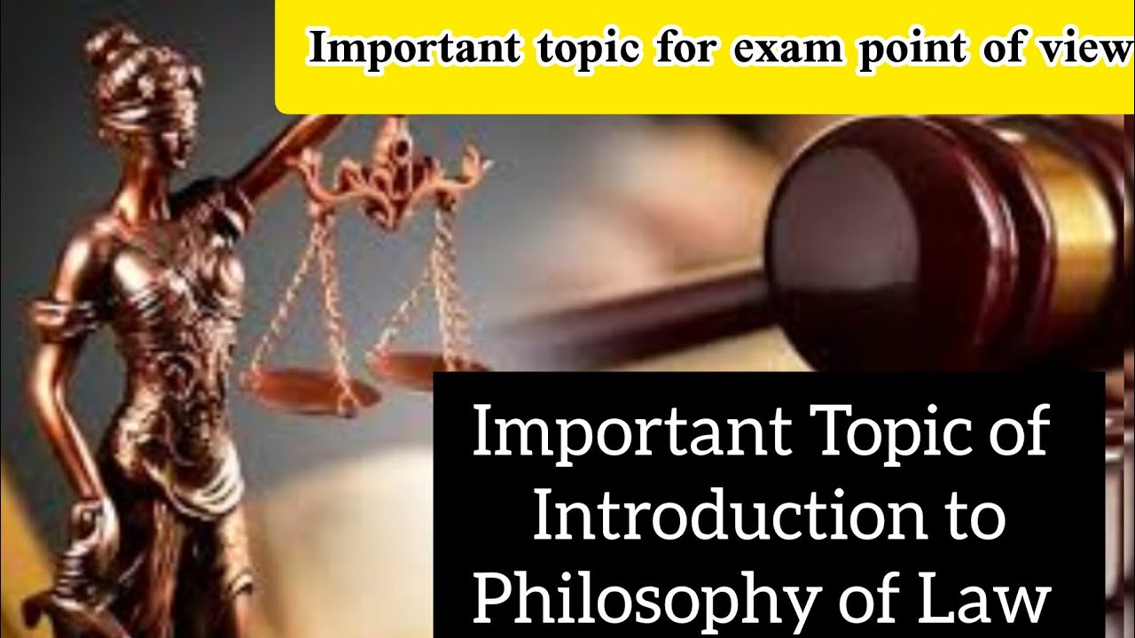 Important Topic of Introduction to Philosophy of Law || Philosophy of ...