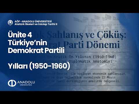 Ünite 4: Demokrat Parti Dönemi (1950-1960)
