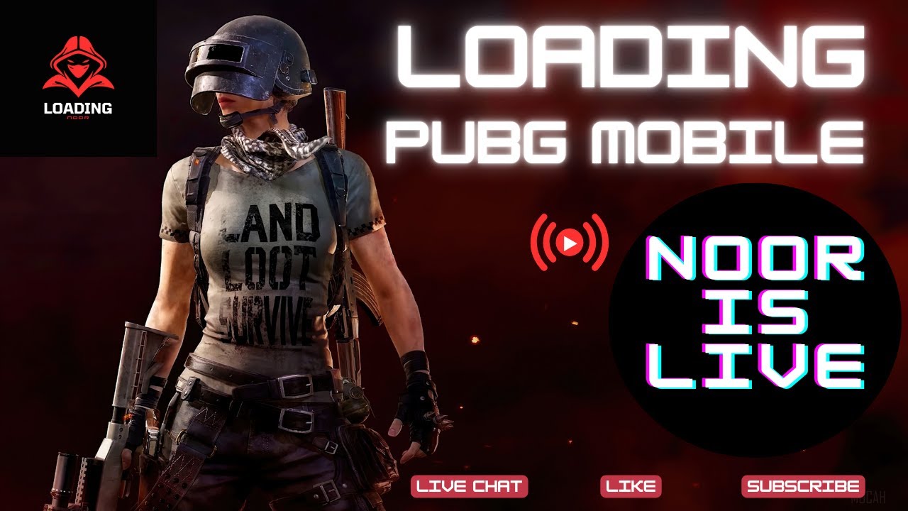Loading Noor Live Stream | Playing PUBG - YouTube