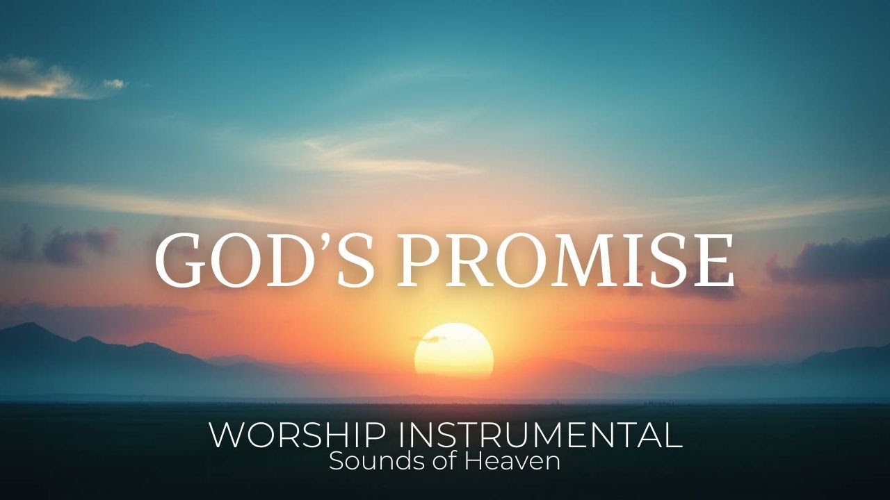 God's Promise - Worship instrumental | Prayer and Devotional | Soaking ...