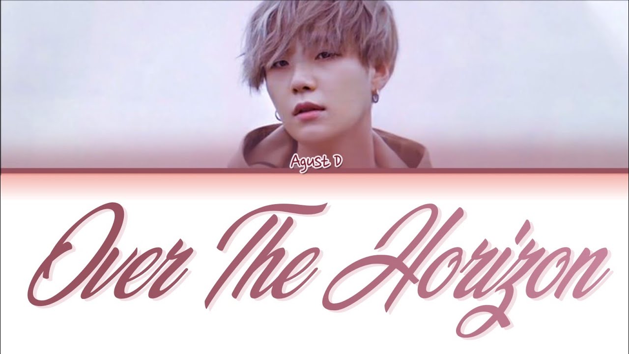 BTS (방탄소년단 슈가) SUGA 'Over The Horizon (Galaxy Unpacked 2021) Lyrics ...