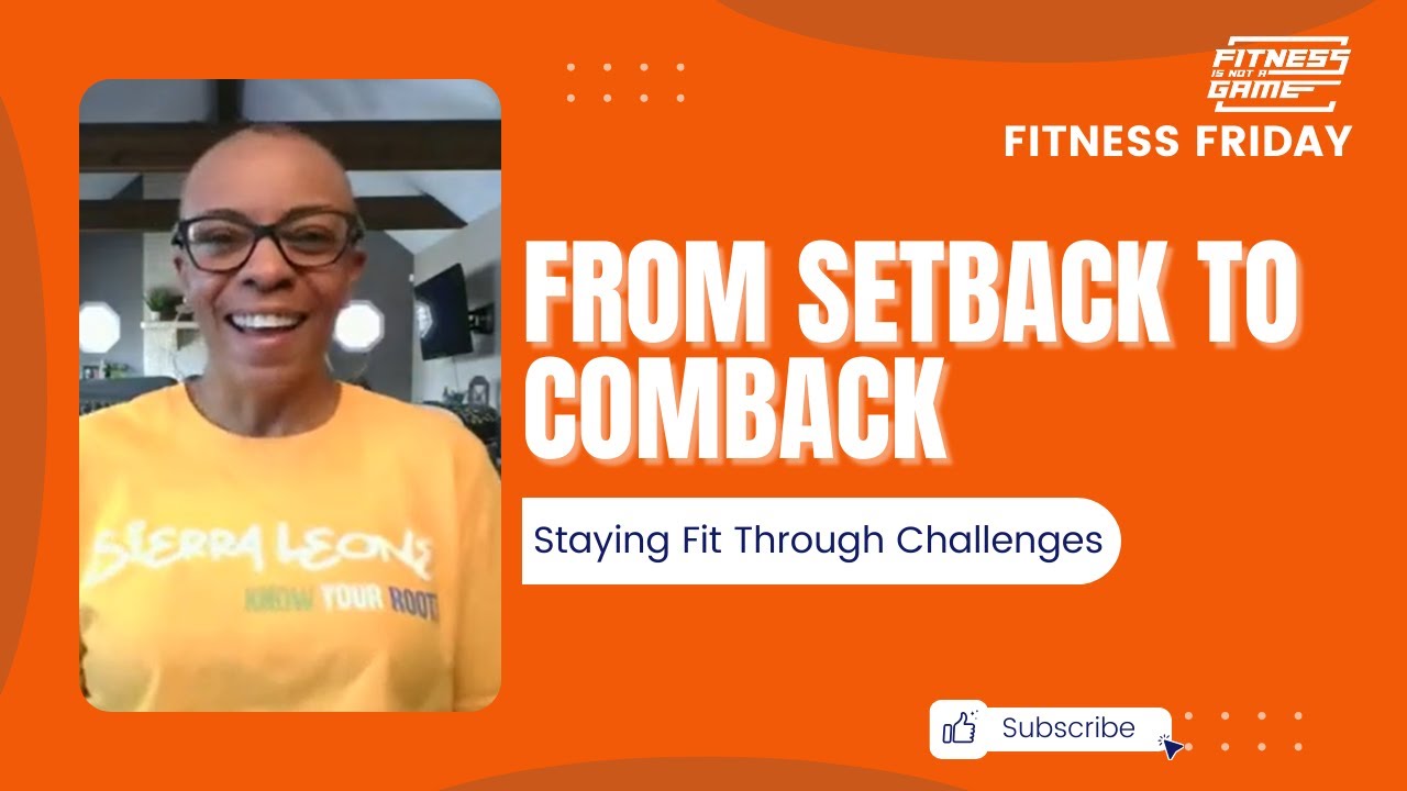 From Setback to Comeback: Staying Fit Through Challenges - YouTube