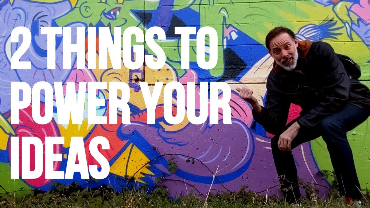 2 Things To Power Your Ideas - YouTube