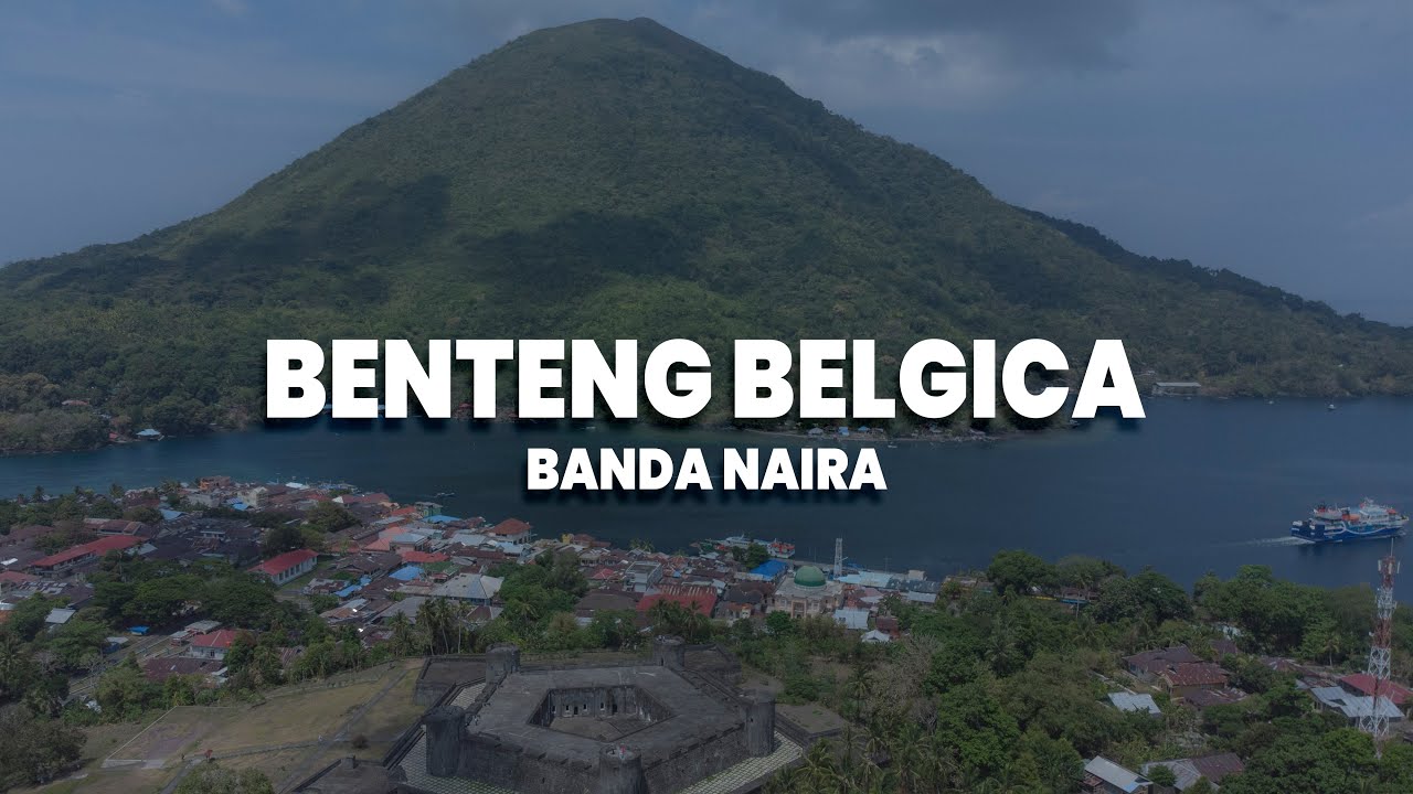 Benteng Belgica, Banda Naira, Maluku Tengah Aerial - YouTube