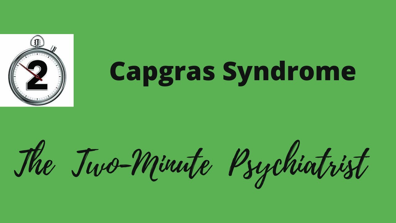 Capgras Syndrome or Delusion - Imposter Syndrome - in under 2 Minutes ...