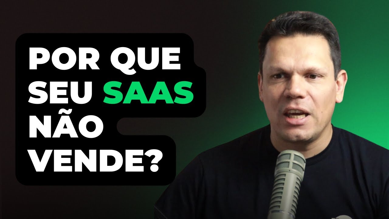 Por Que Seu SaaS Não Vende? (E Como Resolver Isso) - YouTube