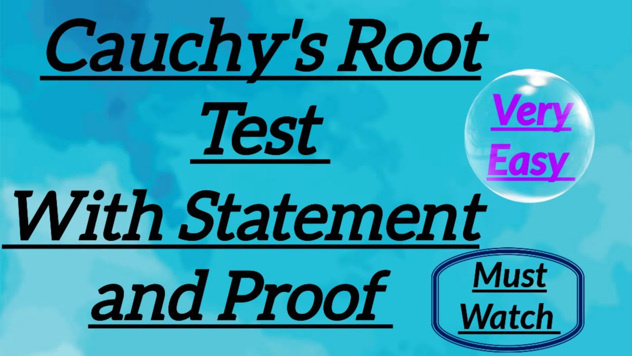Cauchy s Root Test With Statement And Proof Full Explanation cauchy-s-root-test-with-statement-and-proof-full-explanation