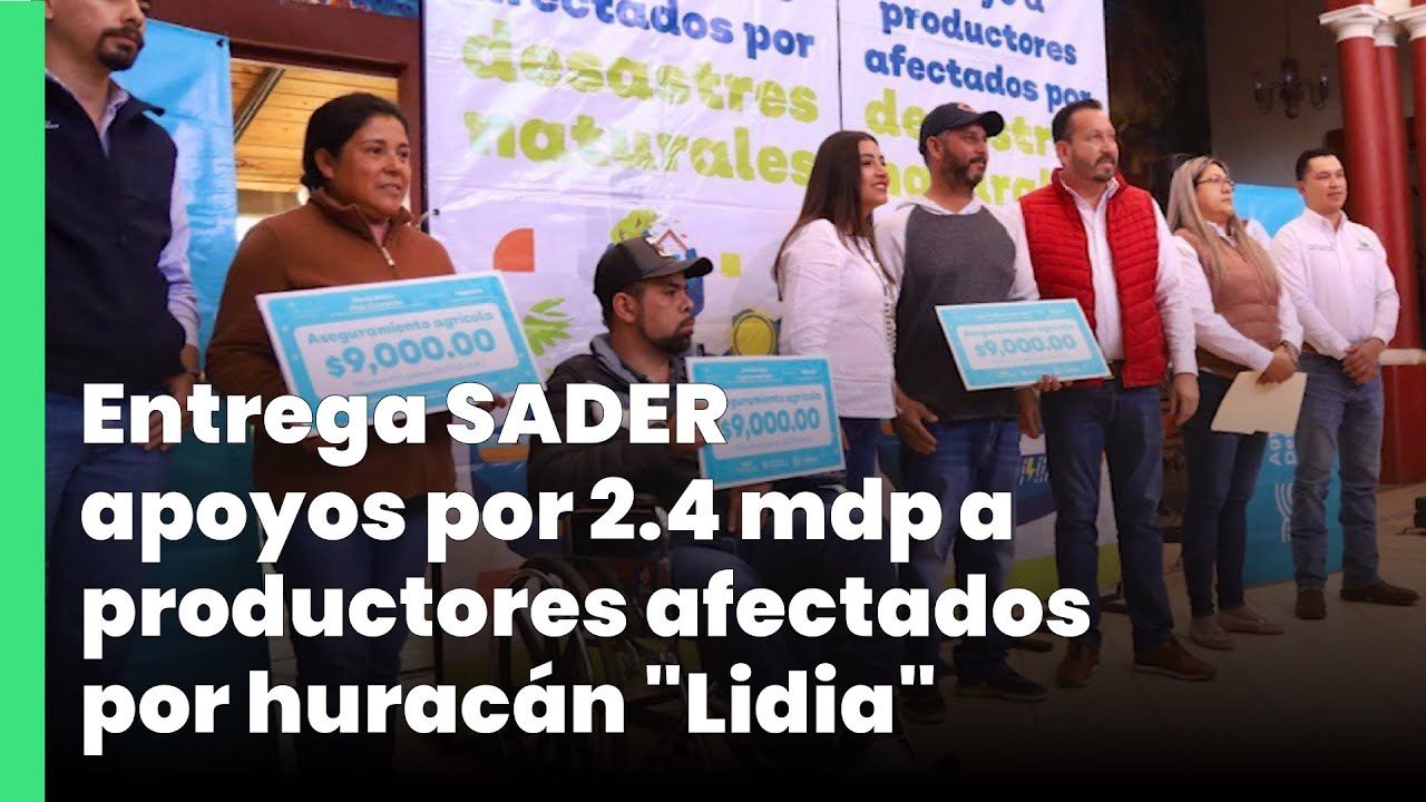 Entrega SADER apoyos por 2.4 mdp a productores afectados por huracán ...