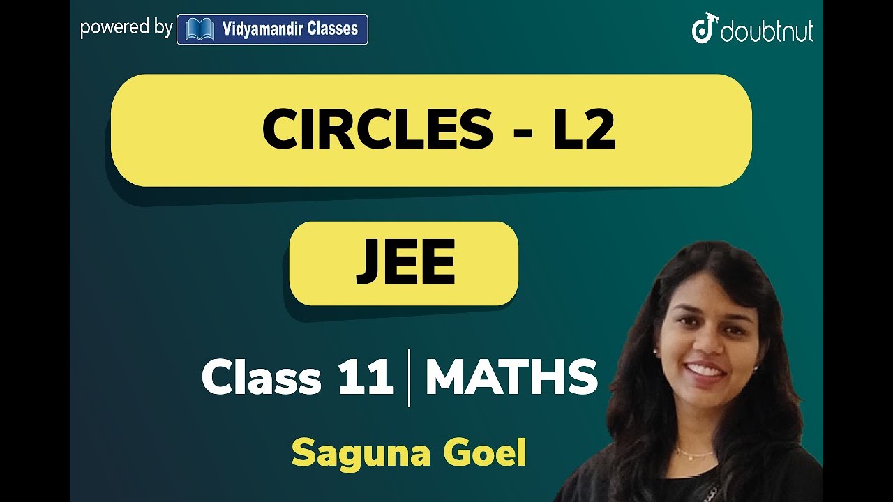 CIRCLES | JEE | CLASS 11 MATHS | 3 PM CLASS BY SAGUNA GOEL | VMC - YouTube