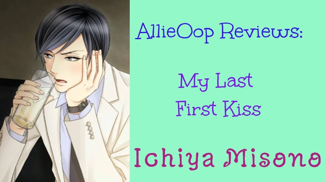 AllieOop Reviews: My Last First Kiss: Ichiya Misono - YouTube
