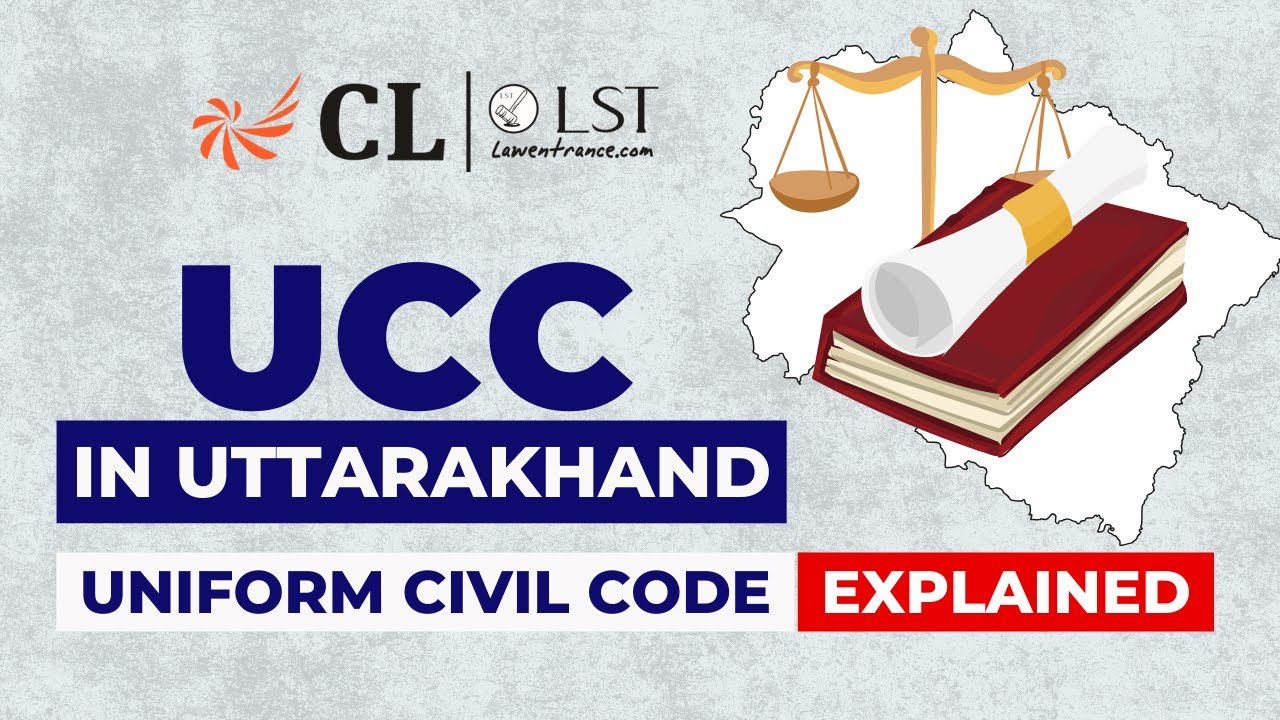 Uniform Civil Code Explained: Uttarakhand Becomes the First State to ...