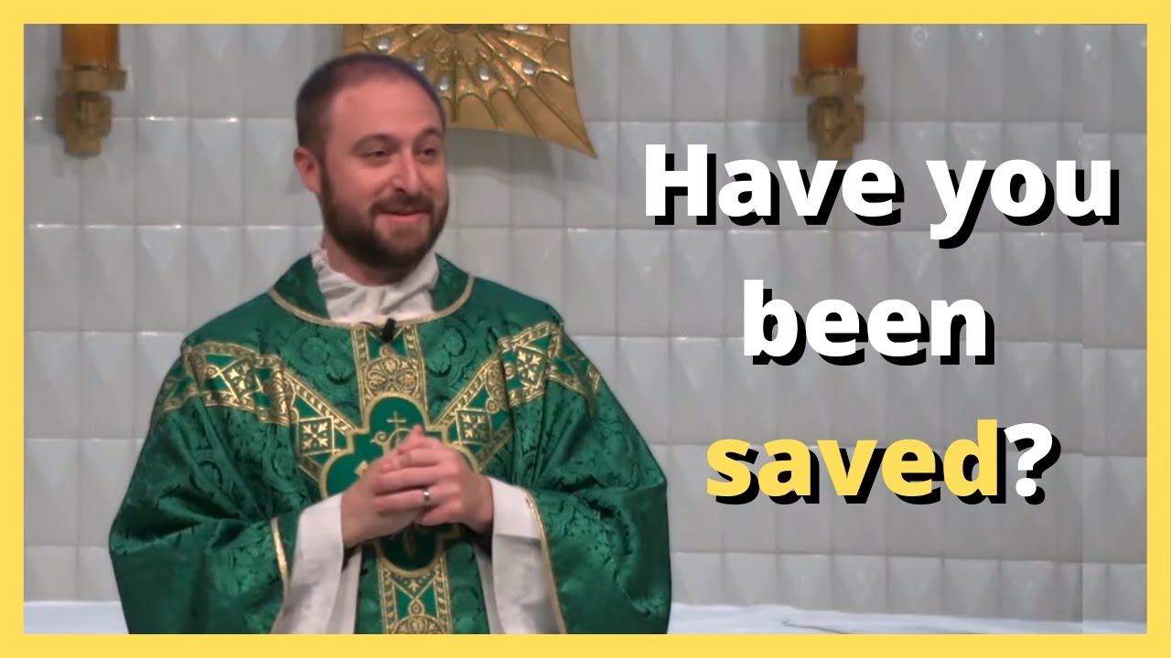 21st Sunday in Ordinary Time Catholic Mass Homily / Father Scott Bailey ...
