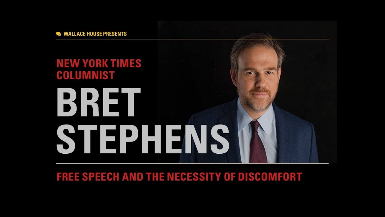 New York Times columnist Bret Stephens on Free Speech and the Necessity ...