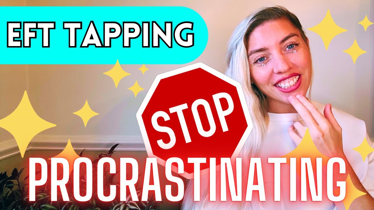💪STOP PROCRASTINATING & Take the Next Smallest Step | EFT Tapping Meditation - YouTube