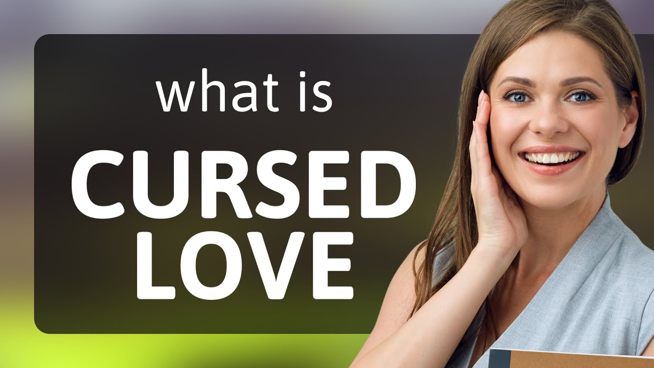Understanding "Cursed Love": An Insight into English Phrases - YouTube