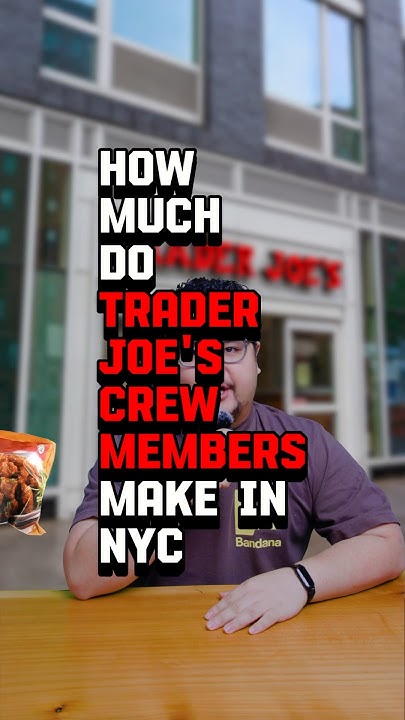 🍊How much do Trader Joe’s Crew Members make in NYC? #salary #salarytransparency #traderjoes #pay ...