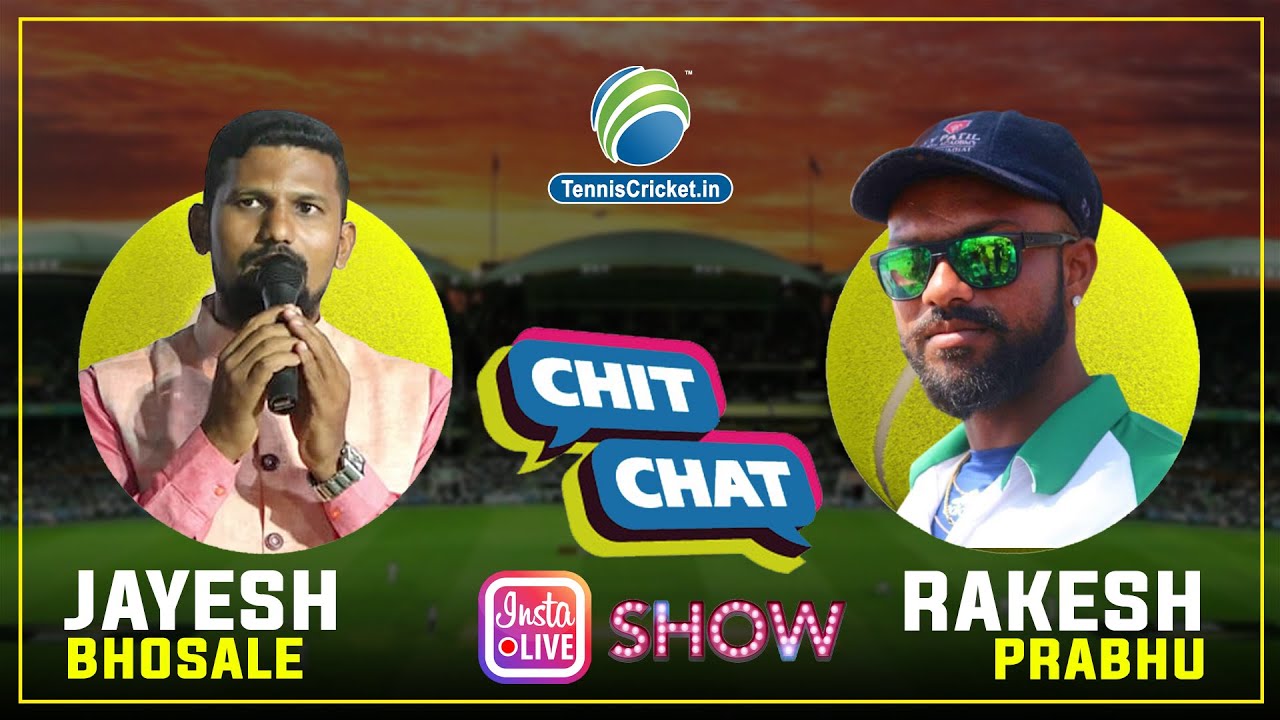 Lockdown Chit Chat with Jayesh Bhosale ft Rakesh Prabhu | Tenniscricket ...