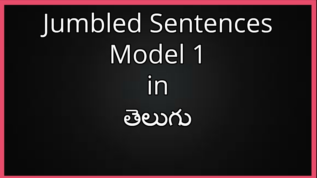 Simple Way to Solve Jumbled Sentence Model 1 in తెలుగు | Akshara ...