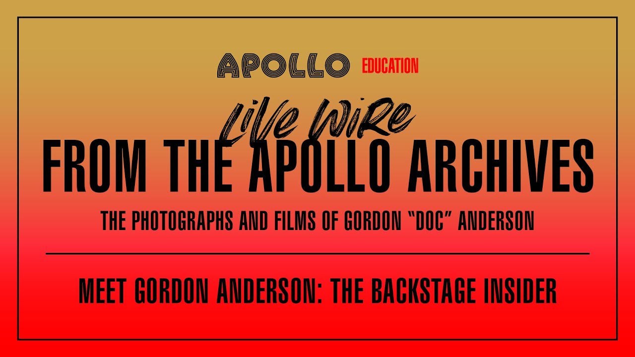 Apollo Theater - LiveWire from The Apollo Archives: Gordon Anderson EP. 1 - YouTube