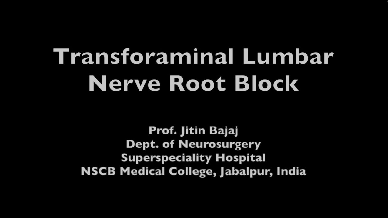 Transforaminal Lumbar Nerve Root Block – Step-by-Step Technique and ...