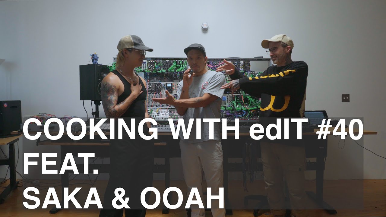 COOKING WITH edIT #40 feat. Saka & Ooah - YouTube